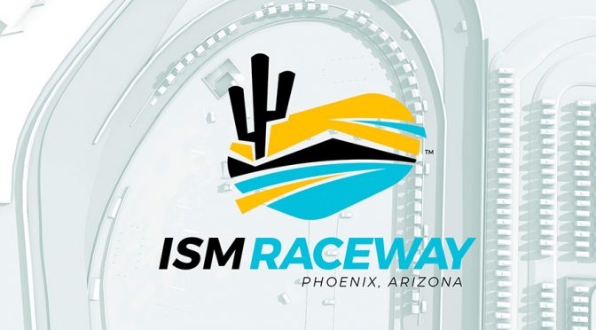 Phoenix Raceway signs ISM Connect as naming rights partner