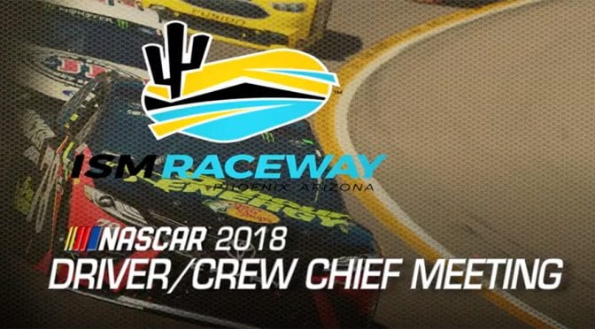 Watch: Driver meeting video from ISM Raceway | NASCAR.com