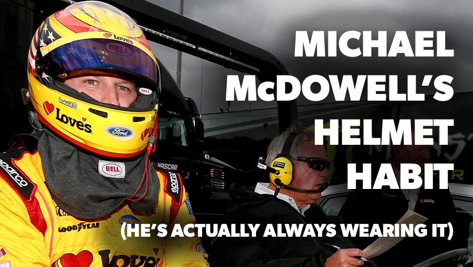 Michael McDowell wears helmet other places too | NASCAR.com