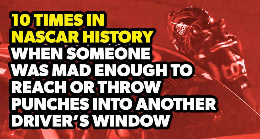 Top 10 times an enraged driver reached through a window | NASCAR.com
