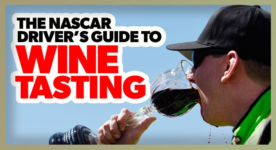 @nascarcasm: NASCAR driver's guide to wine tasting | NASCAR.com