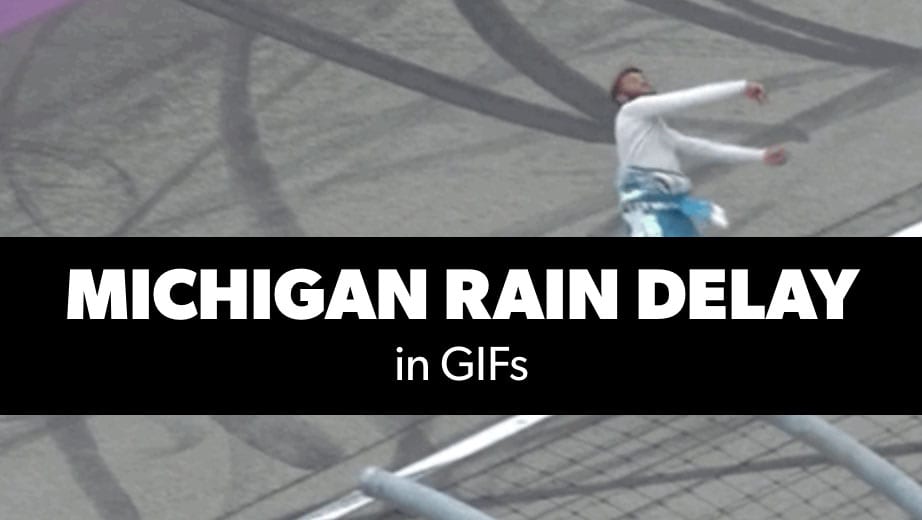 Michigan Rain Delay: A Recap in GIFs | NASCAR.com