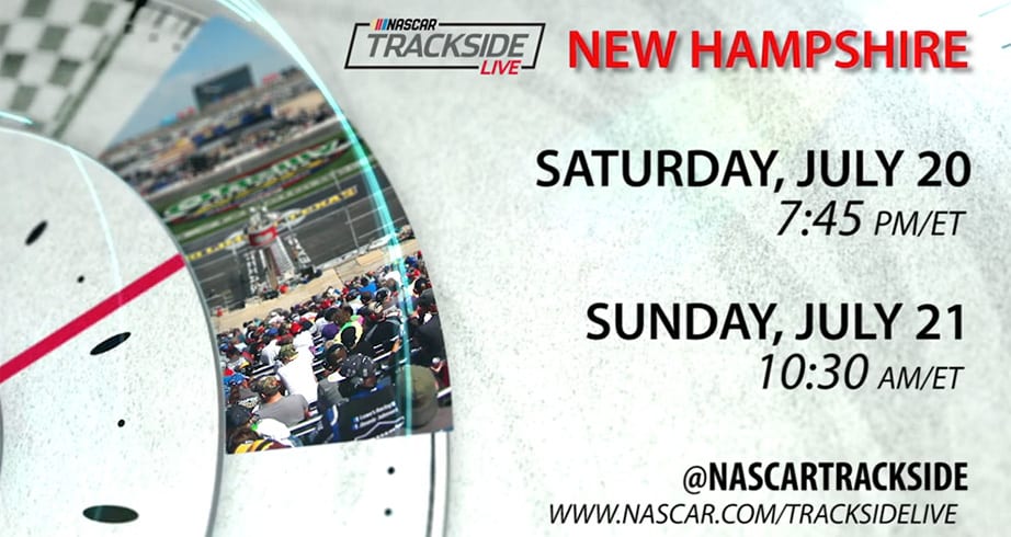Trackside Live races into New Hampshire for two shows | NASCAR.com