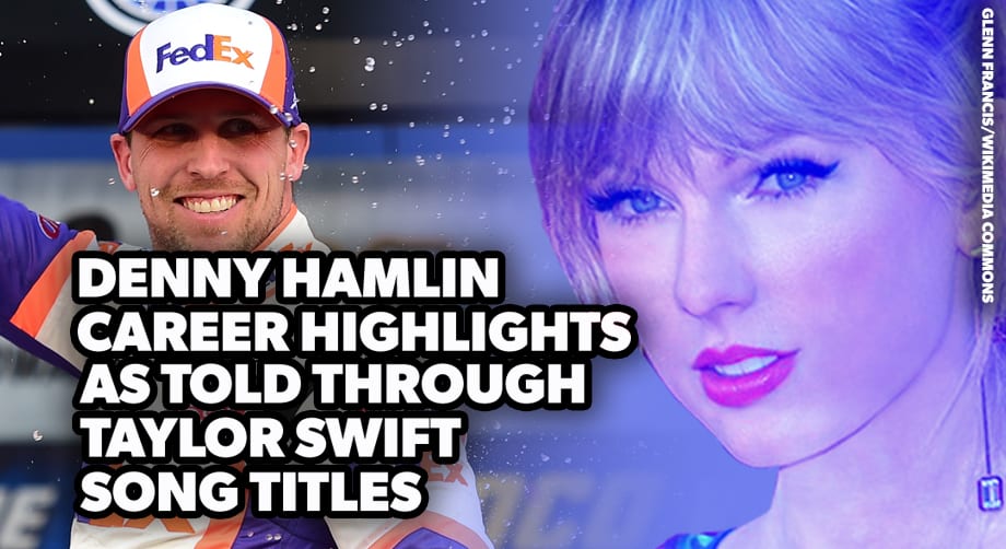 Denny Hamlin's career highlights as told by Taylor Swift songs | NASCAR.com