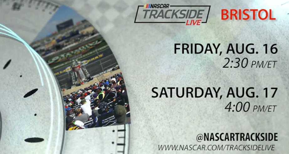 Don't miss NASCAR Trackside Live at Bristol | NASCAR.com