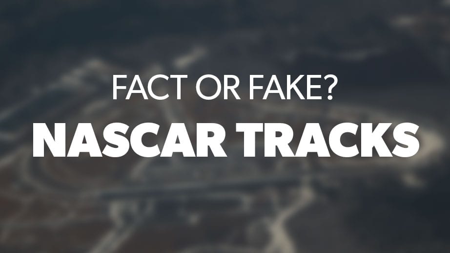 Fact or fake: NASCAR Cup Series track trivia | NASCAR.com