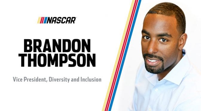 Brandon Thompson NASCAR VP Diversity and Inclusion | NASCAR