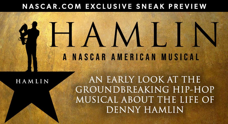 @nascarcasm presents Hamlin: A NASCAR American Musical | NASCAR