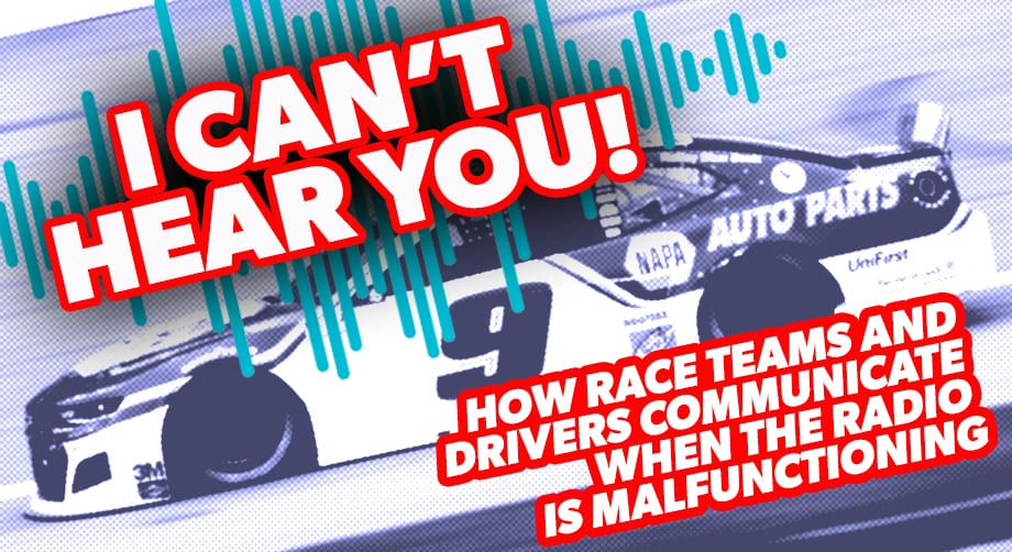 How to communicate when your in-car radio is broken | NASCAR