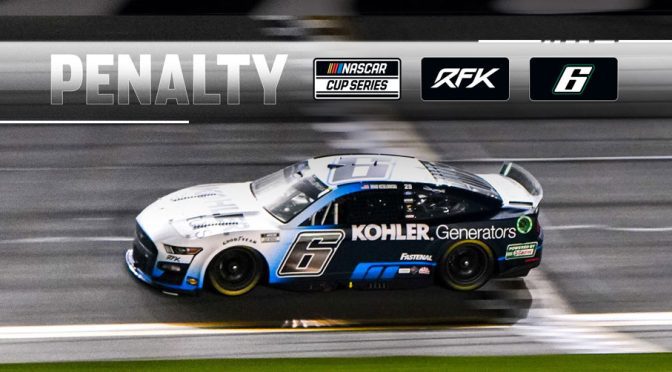 RFK Racing No. 6 team penalized 100 points, fined $100,000 | NASCAR