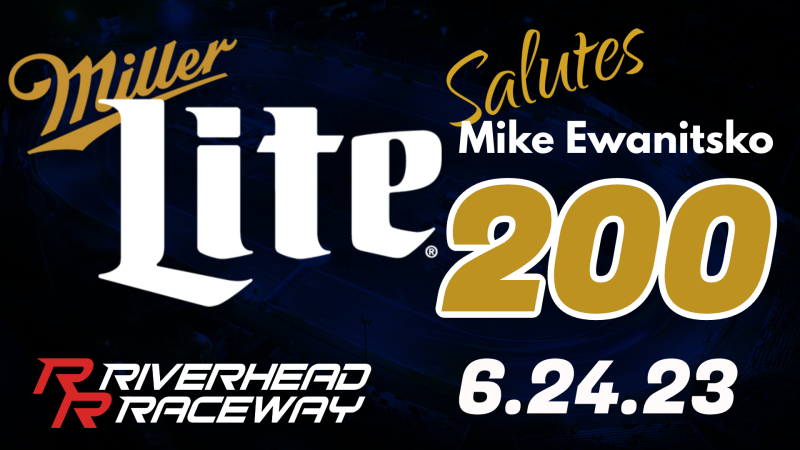 Entry list: Miller Lite Salutes Mike Ewanitsko 200 at Riverhead Raceway ...