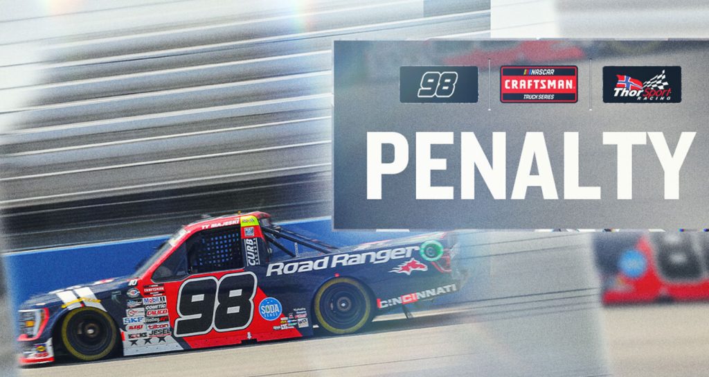 ThorSport No. 98 team issued L2 penalty after Milwaukee | NASCAR