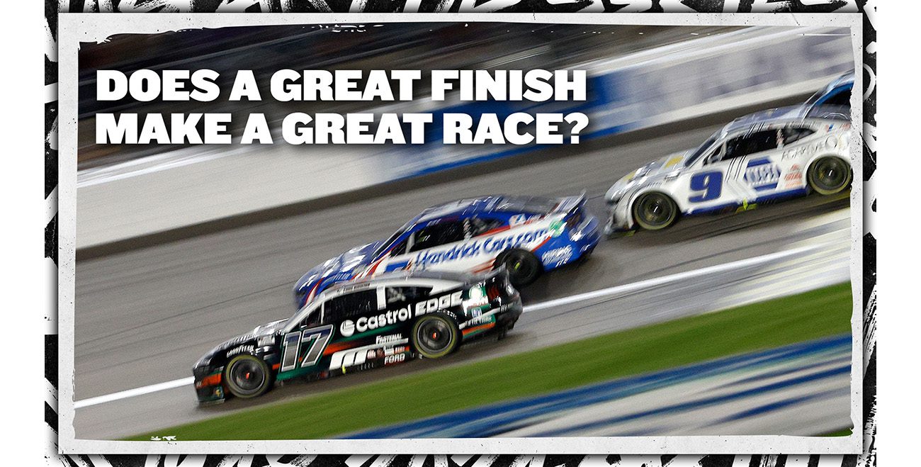 Does a great finish make a great race? | NASCAR