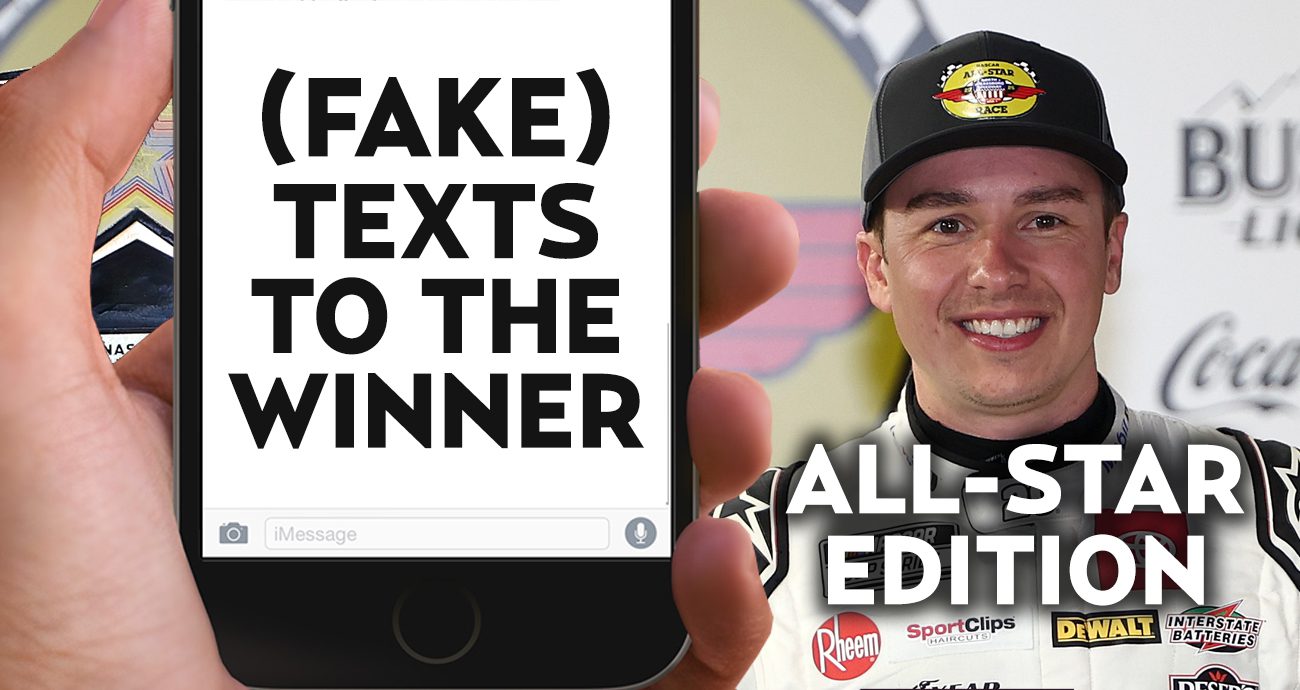 @nascarcasm: Fake texts to All-Star Race winner Bell | NASCAR